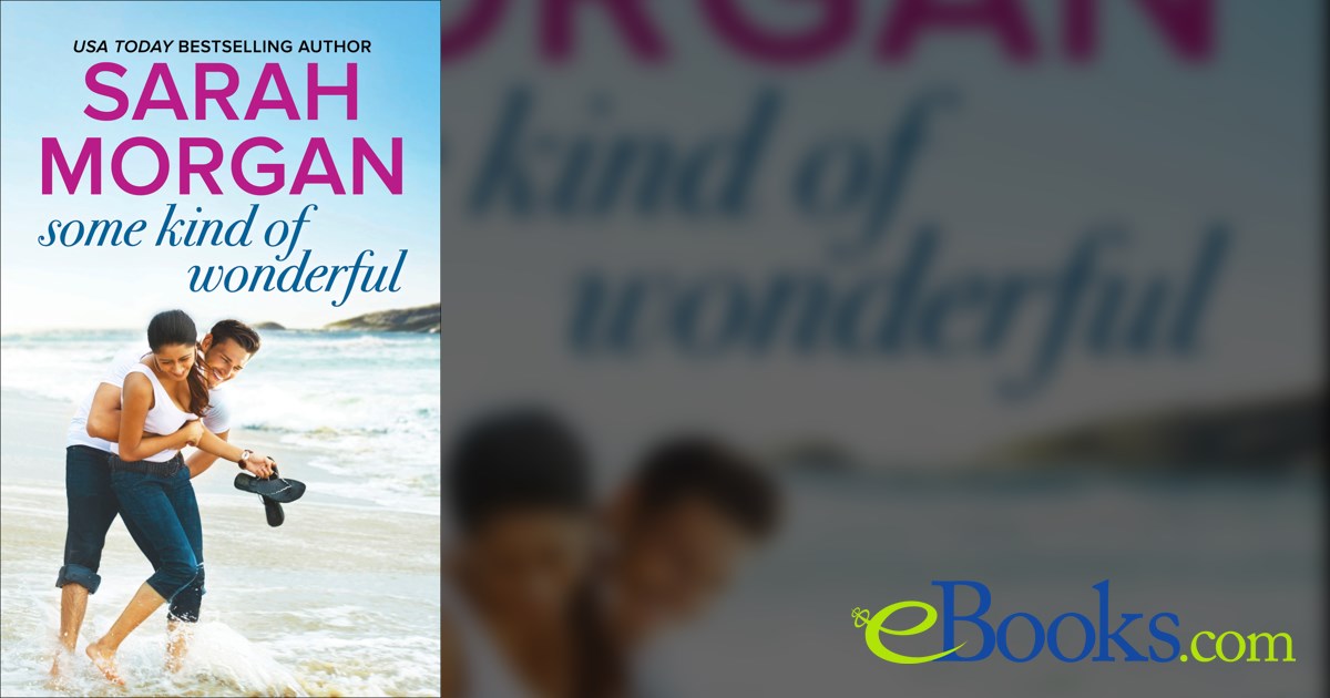 Some Kind of Wonderful by Sarah Morgan (ebook)