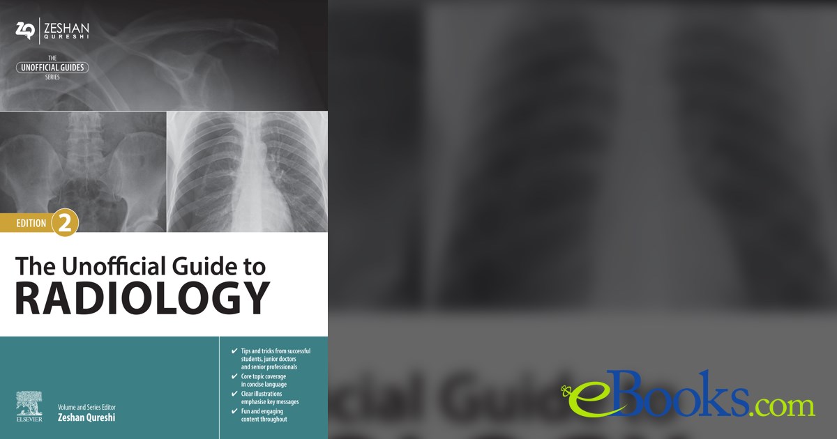 The Unofficial Guide to Radiology - E-Book (2nd ed.)