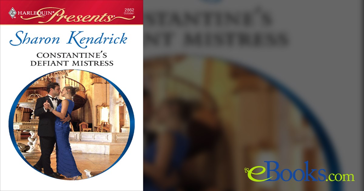 Constantine's Defiant Mistress by Sharon Kendrick (ebook)