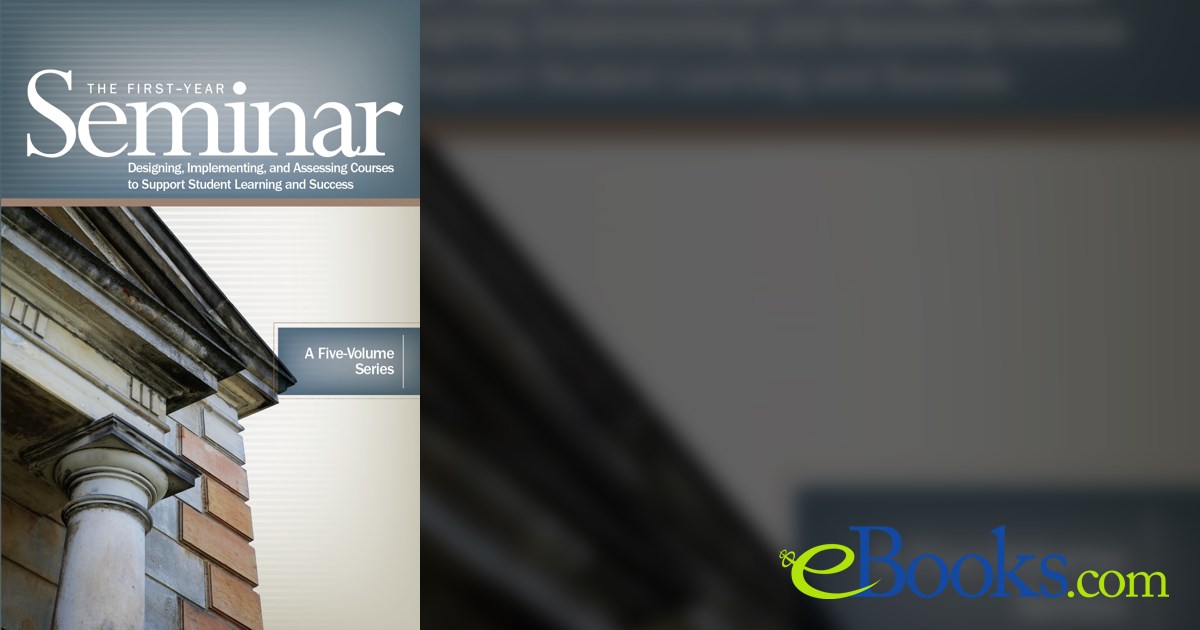 The First-Year Seminar by Jennifer R. Keup (ebook)