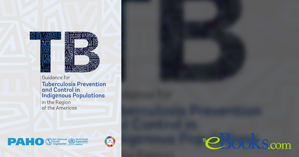 Guidance for Tuberculosis Prevention and Control in Indigenous ...