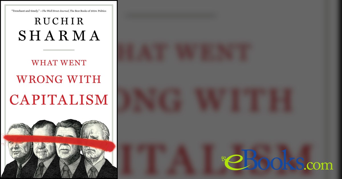 What Went Wrong with Capitalism by Ruchir Sharma (ebook)