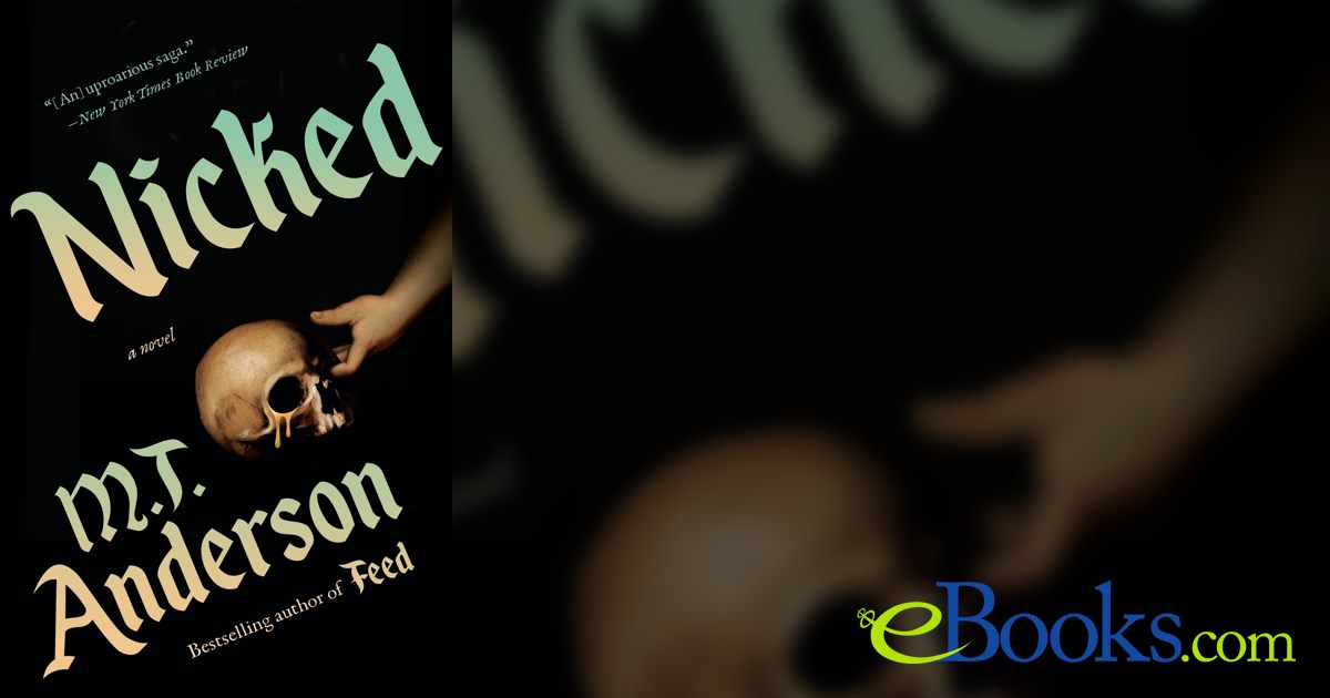 Nicked by M. T. Anderson (ebook)