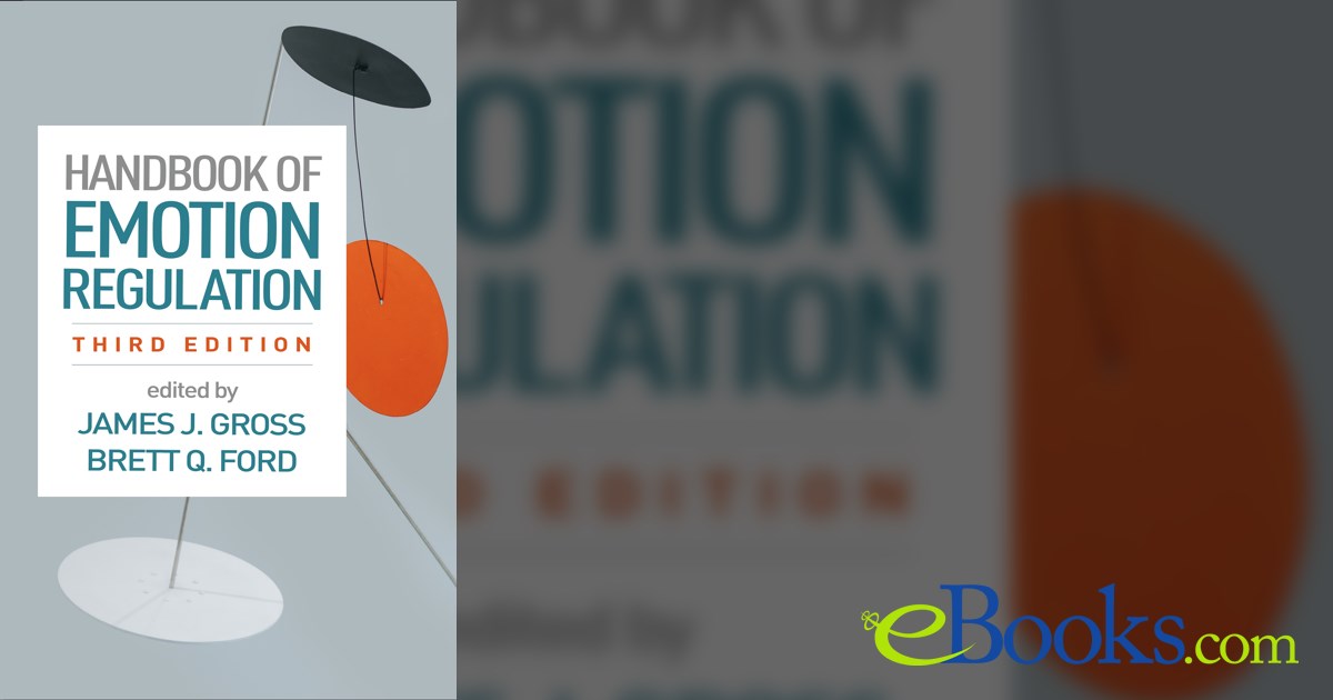 Handbook of Emotion Regulation (3rd ed.) by James J. Gross (ebook)
