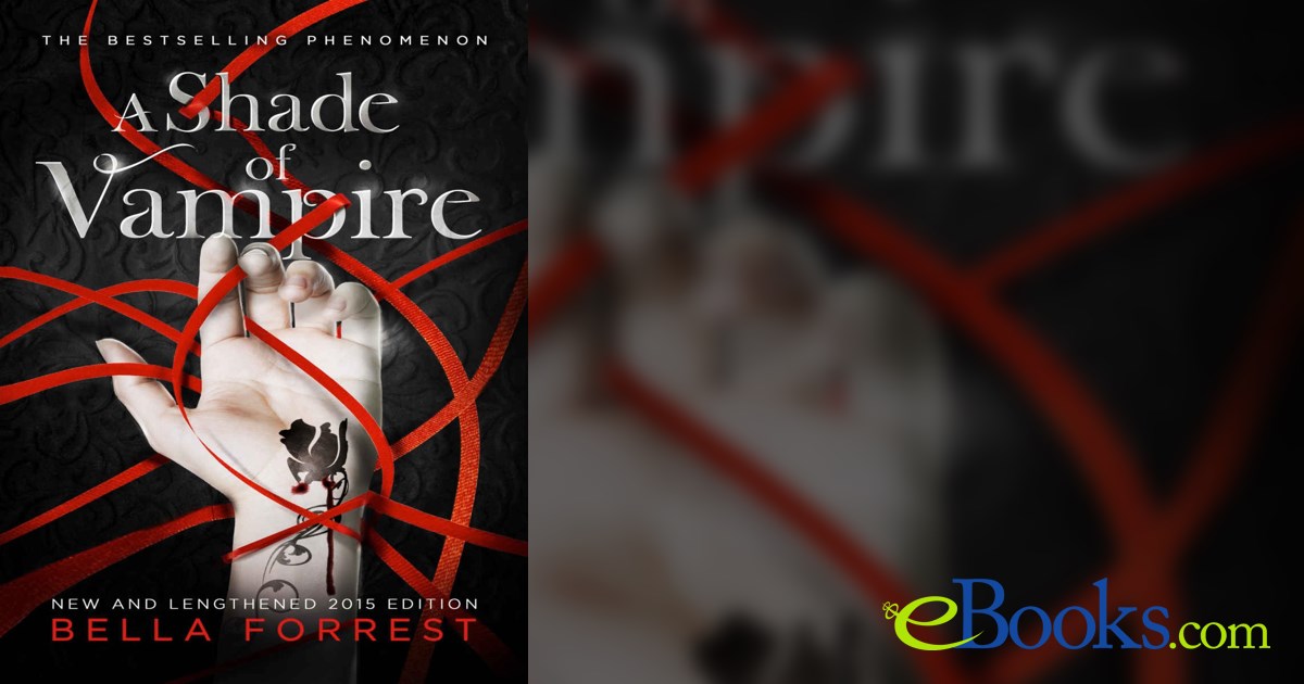 A Shade of Vampire by Bella Forrest (ebook)