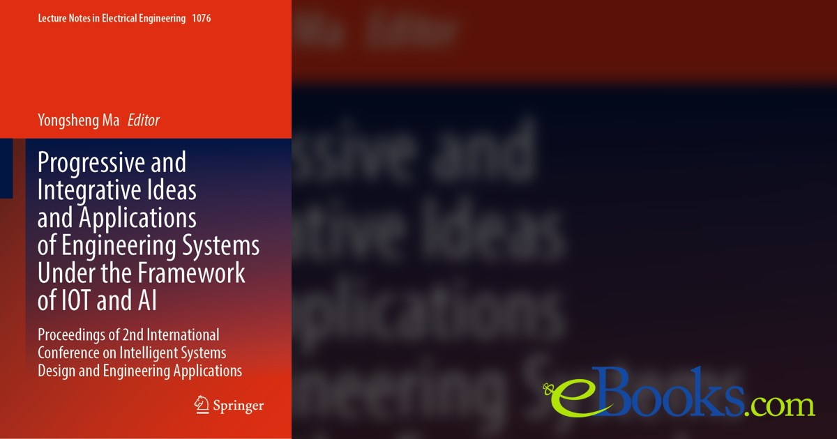 Progressive and Integrative Ideas and Applications of Engineering ...