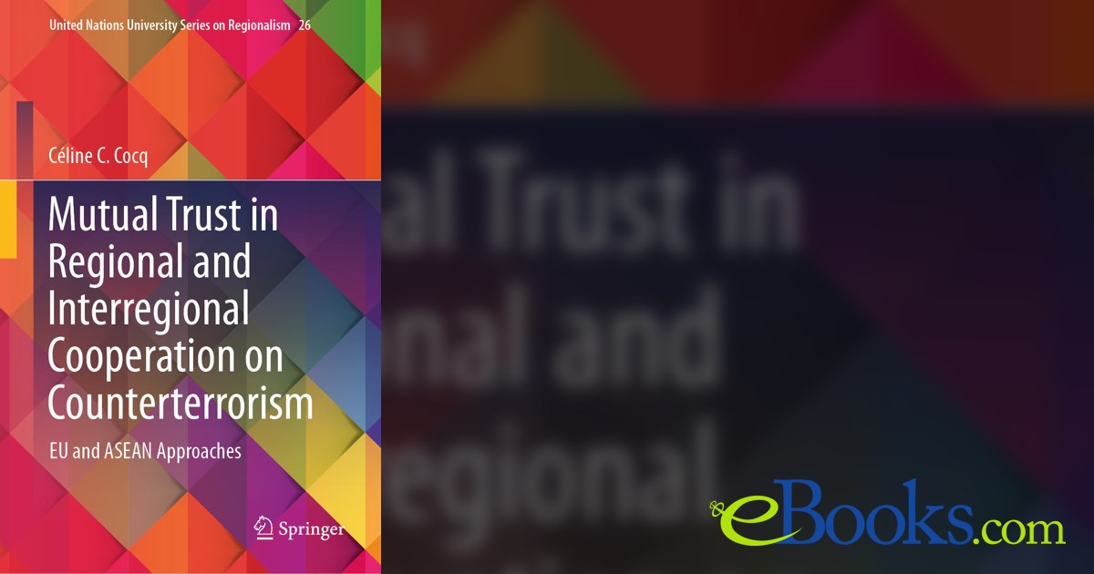 Mutual Trust in Regional and Interregional Cooperation on Counterterrorism