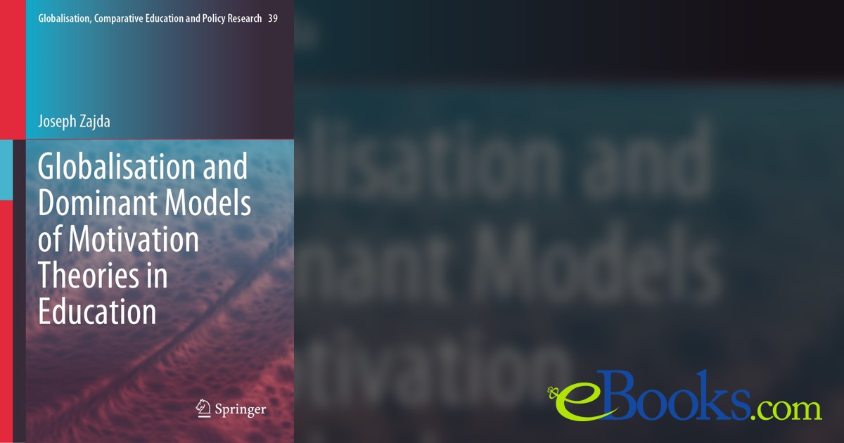 Globalisation and Dominant Models of Motivation Theories in Education