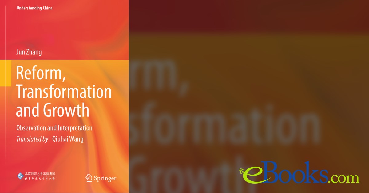 Reform, Transformation and Growth by Jun Zhang (ebook)