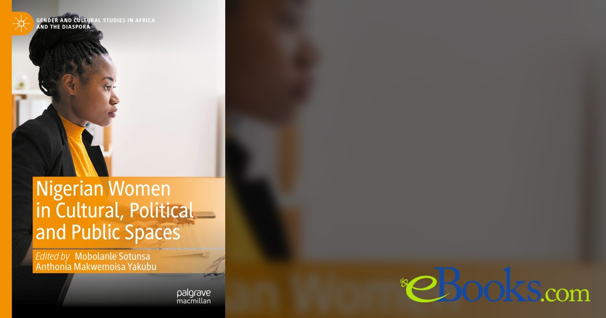 Nigerian Women in Cultural, Political and Public Spaces