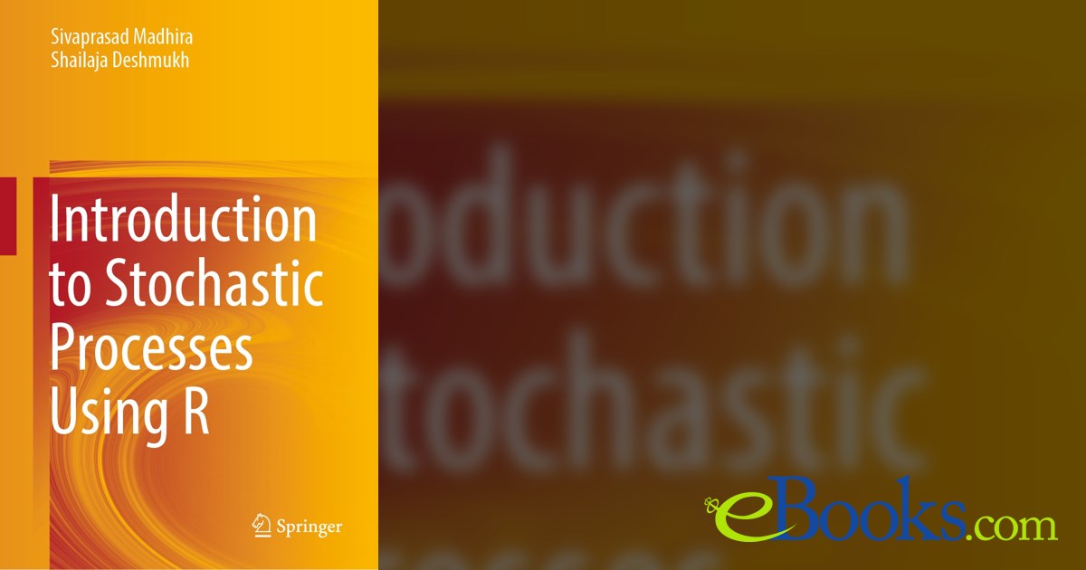 Introduction to Stochastic Processes Using R