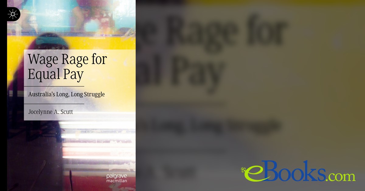 Wage Rage for Equal Pay by Jocelynne A. Scutt (ebook)