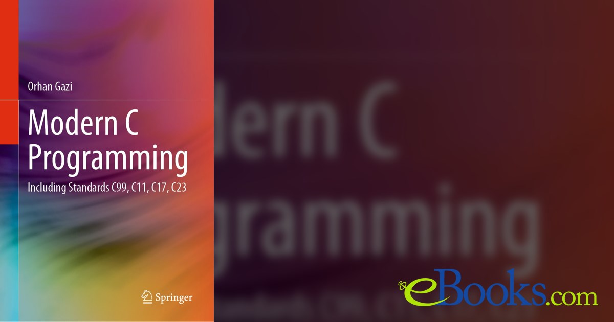 Modern C Programming by Orhan Gazi (ebook)