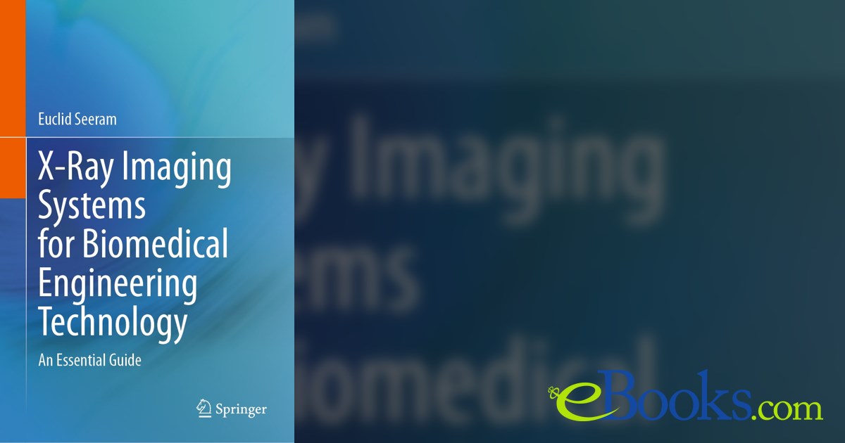 X-Ray Imaging Systems for Biomedical Engineering Technology