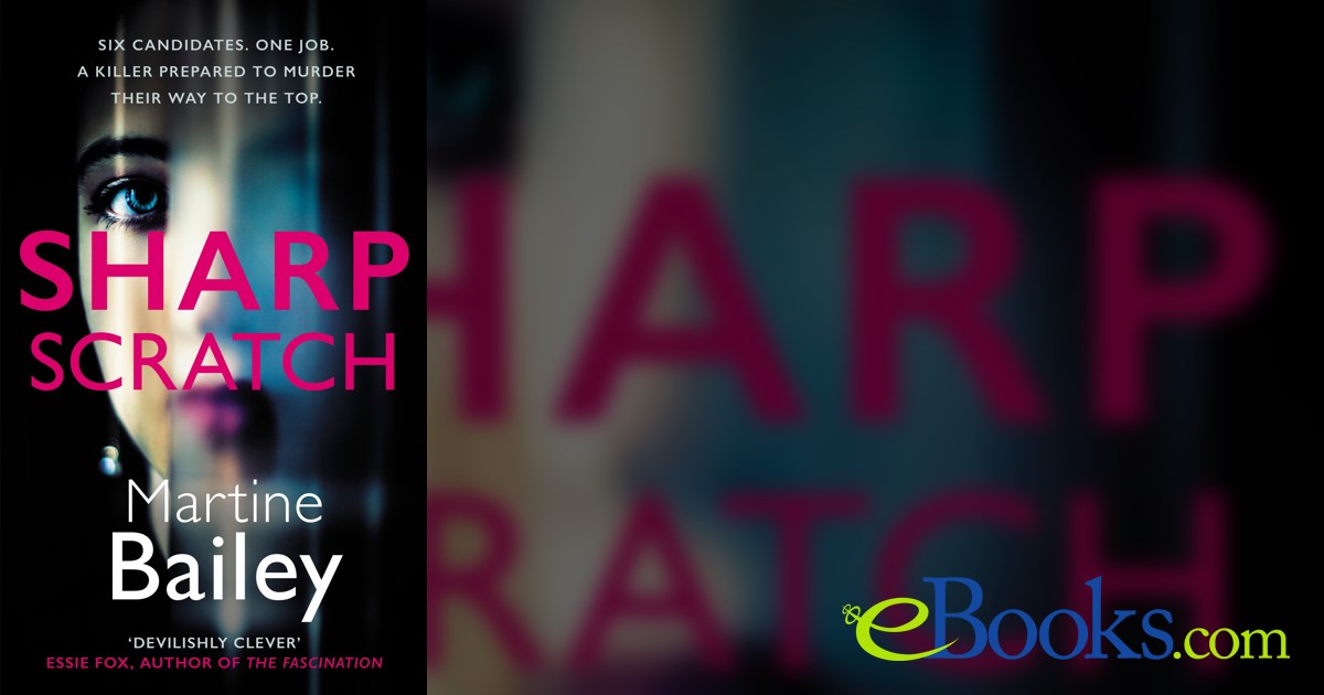 Sharp Scratch by Martine Bailey (ebook)