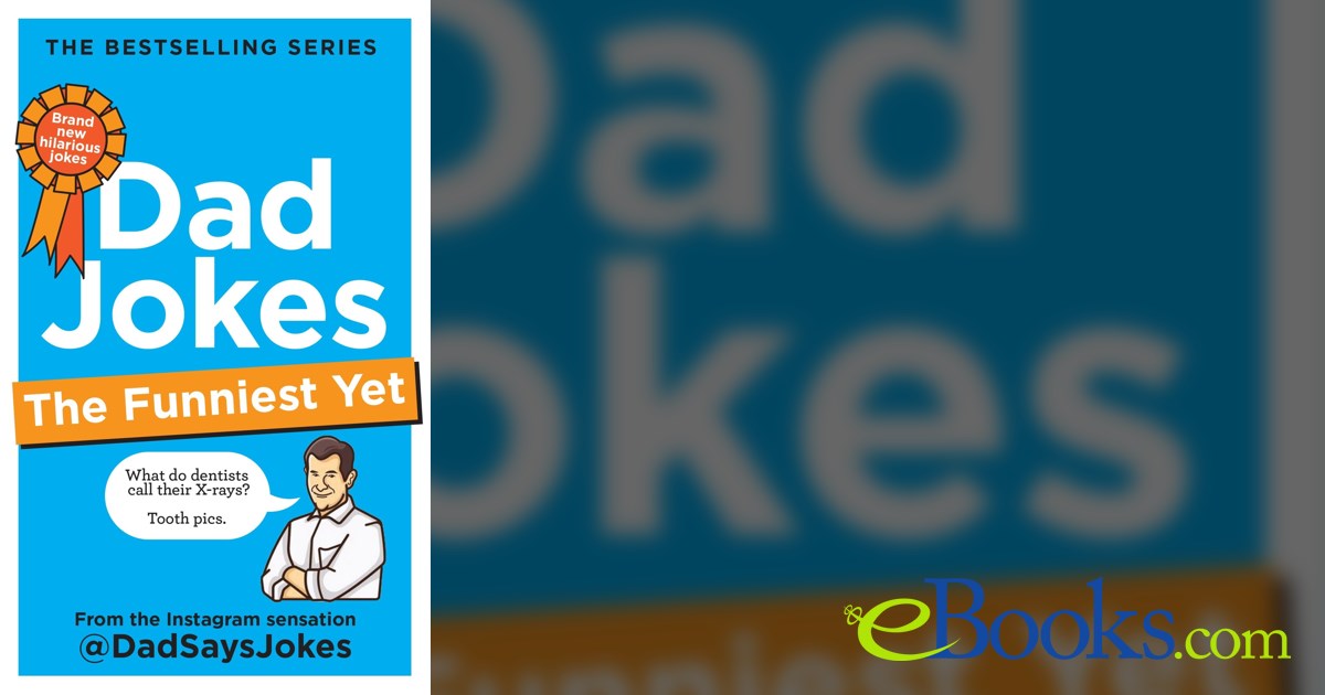 Dad Jokes: The Funniest Yet by Dad Says Jokes (ebook)