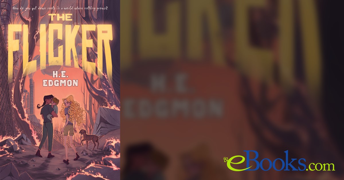 The Flicker by H.E. Edgmon (ebook)