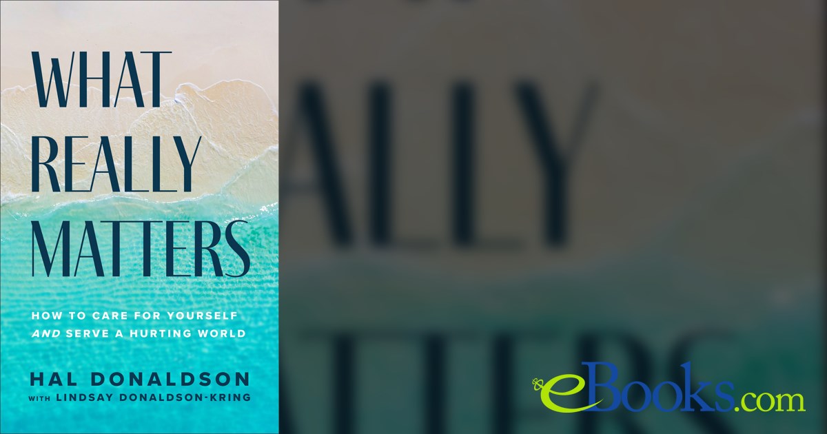 What Really Matters by Hal Donaldson (ebook)