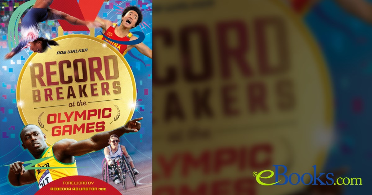 Record Breakers at the Olympic Games by Rob Walker (ebook)