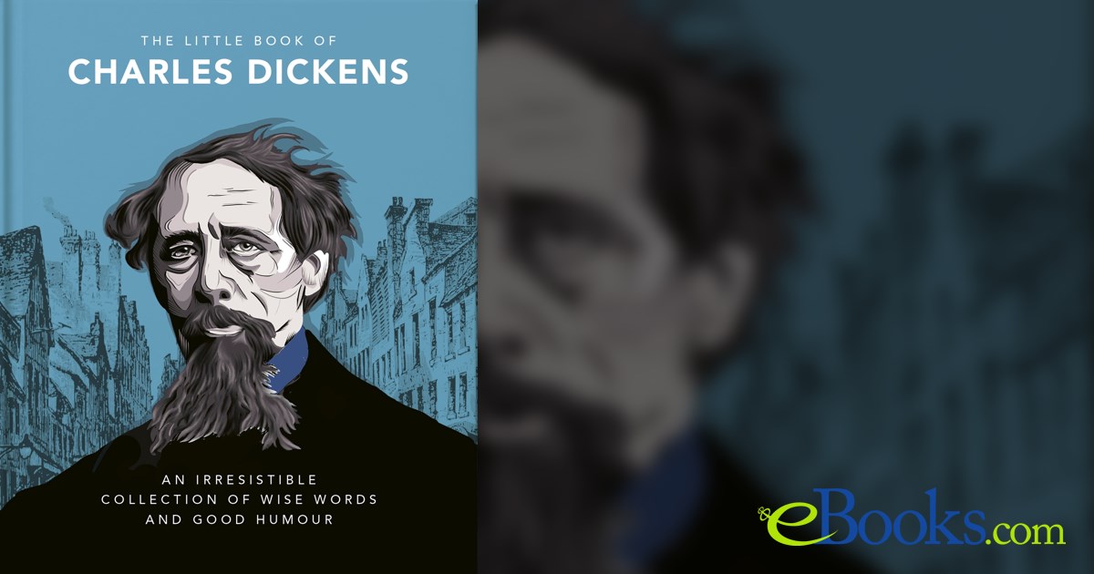 The Little Book of Charles Dickens by Orange Hippo! (ebook)