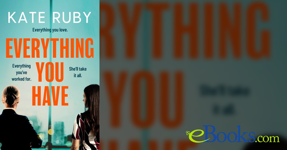 Everything You Have by Kate Ruby (ebook)
