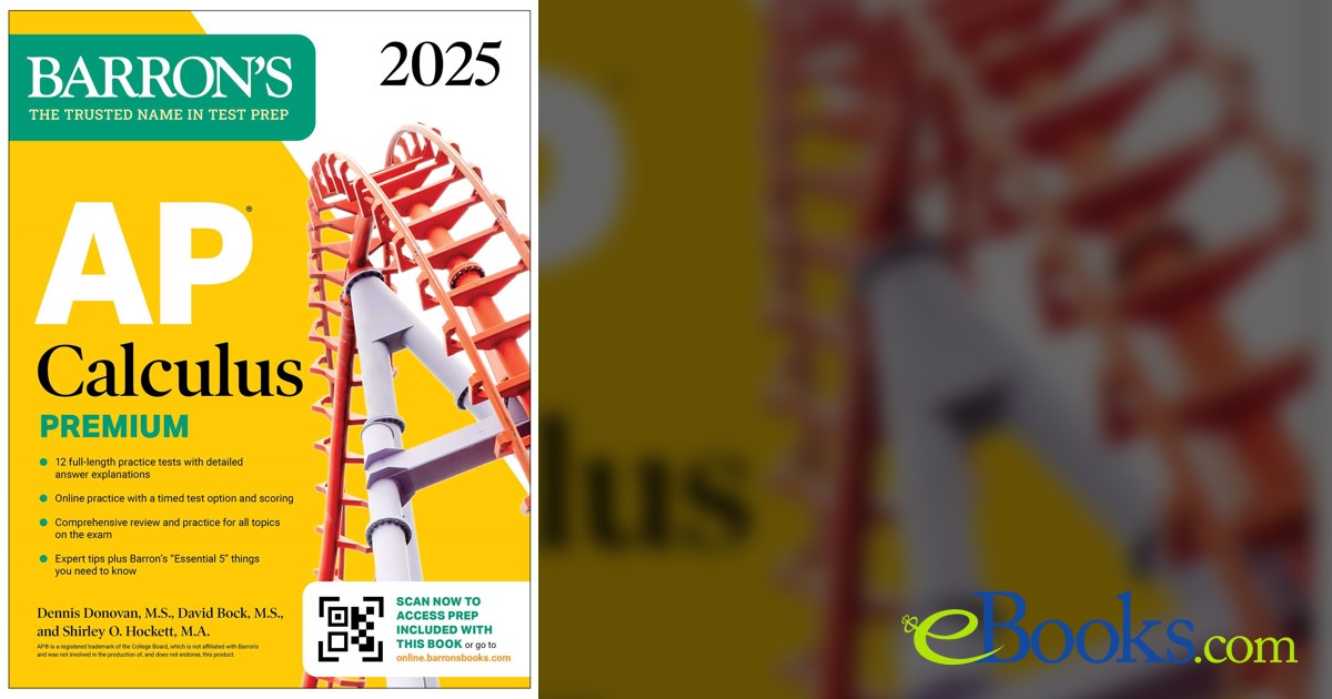 AP Calculus Premium, 2025: Prep Book with 12 Practice Tests ...