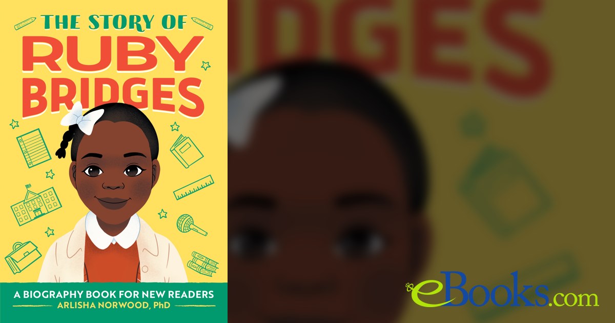 The Story of Ruby Bridges by Arlisha Norwood Alston (ebook)