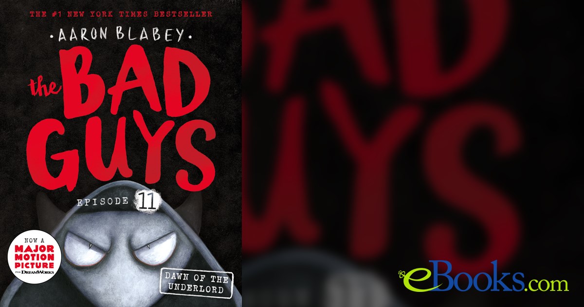 Dawn of the Underlord (the Bad Guys: Episode 11)