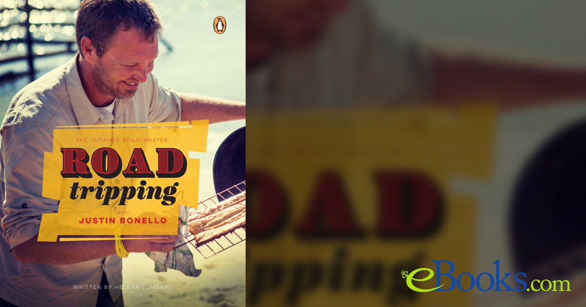 Ultimate Braai Master: Road Tripping with Justin Bonello