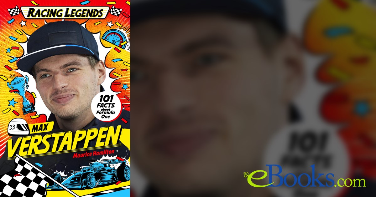 Racing Legends: Max Verstappen by Maurice Hamilton (ebook)