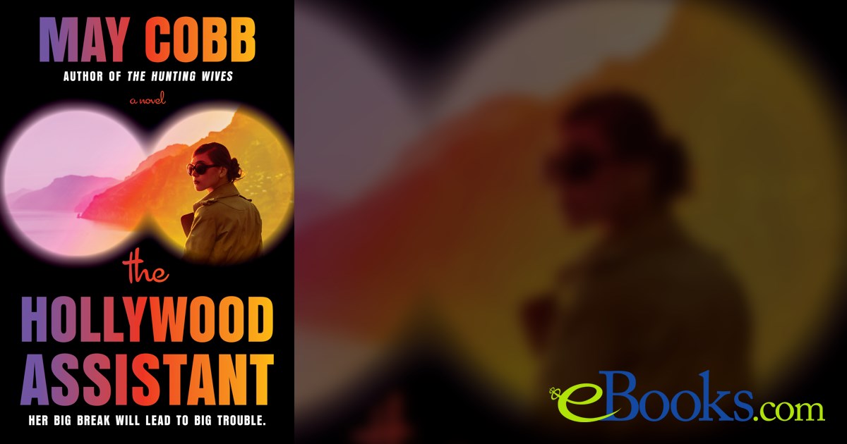 The Hollywood Assistant by May Cobb (ebook)
