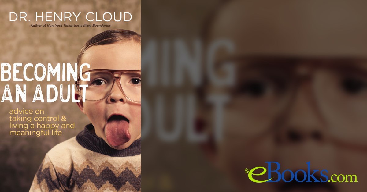 Becoming an Adult by Henry Cloud (ebook)