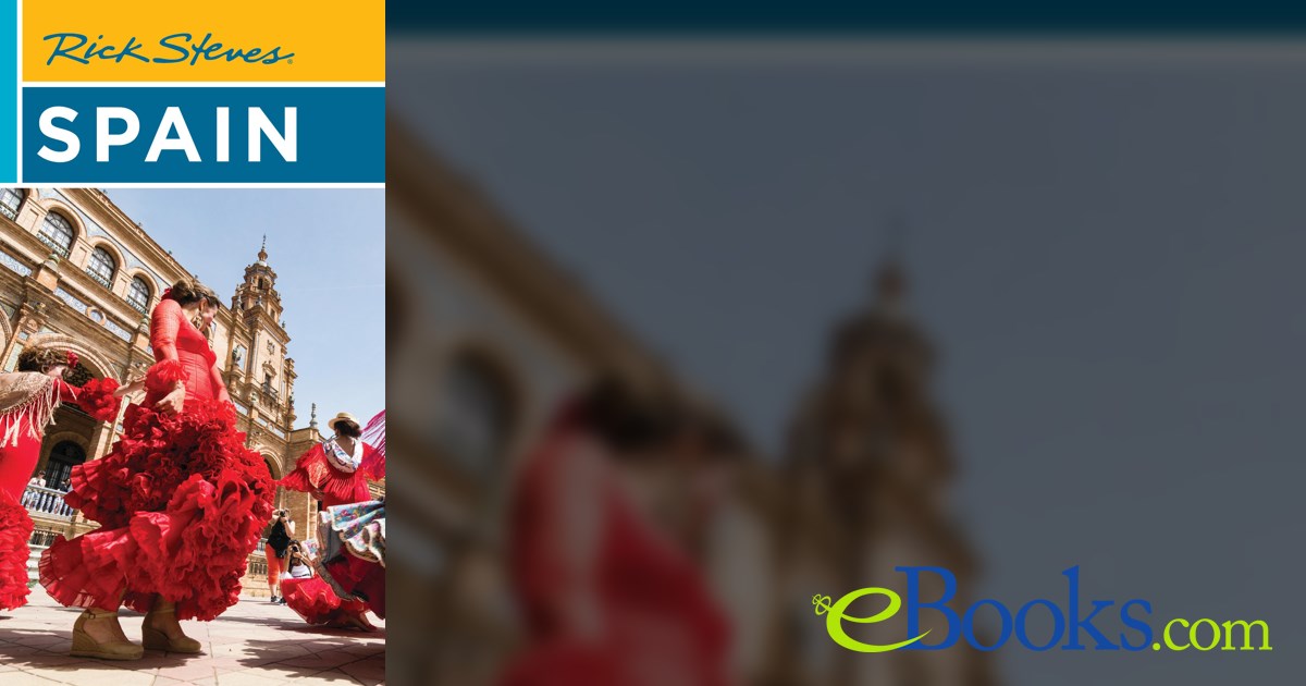 Rick Steves Spain (19th ed.) by Rick Steves (ebook)