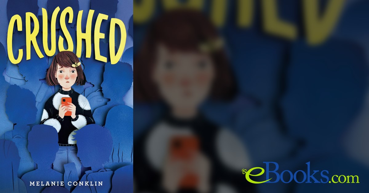 Crushed by Melanie Conklin (ebook)