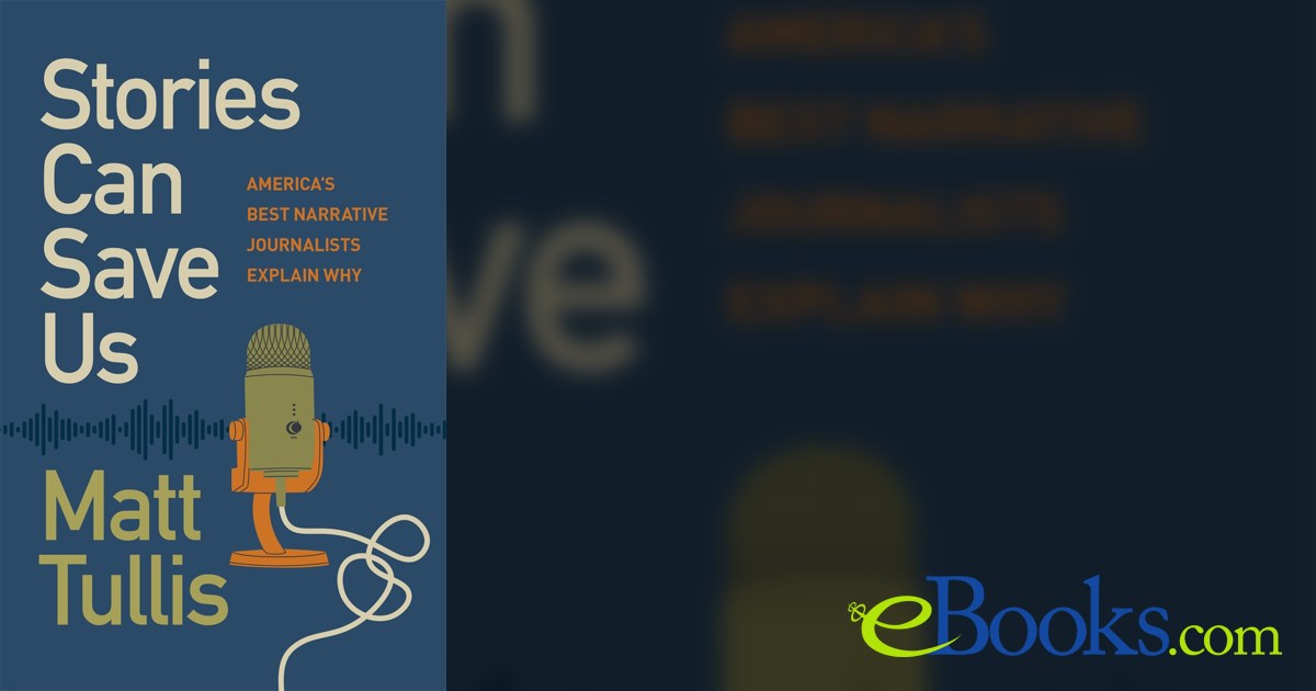 Stories Can Save Us by Matt Tullis (ebook)