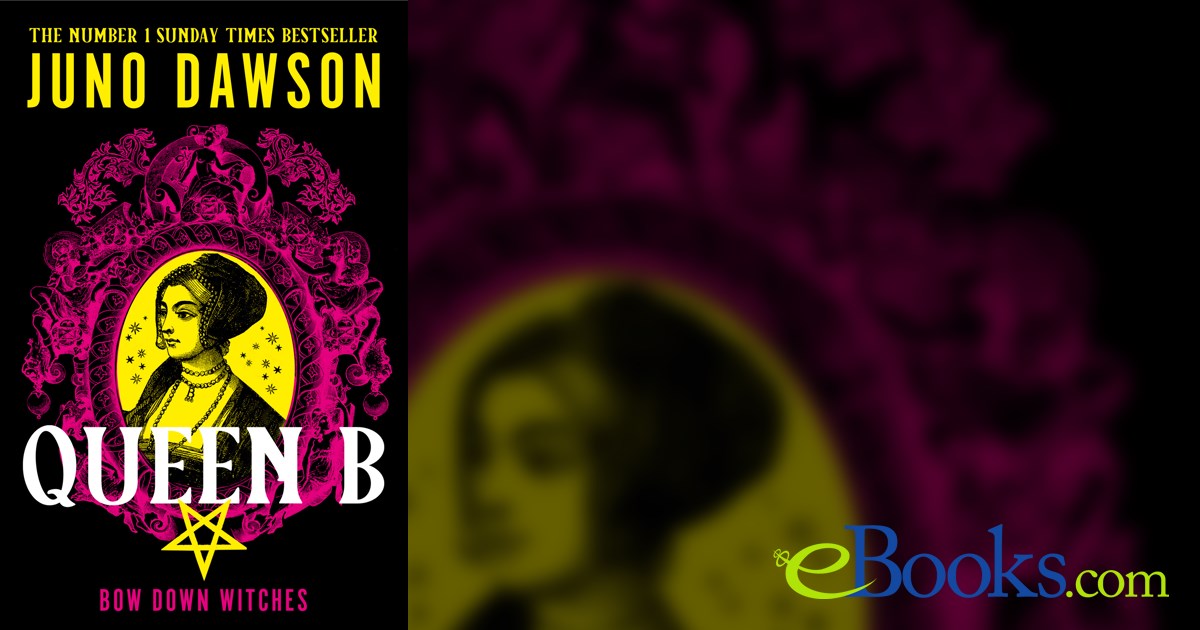 Queen B by Juno Dawson (ebook)