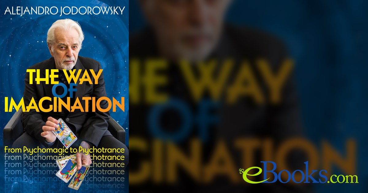 The Way of Imagination by Alejandro Jodorowsky (ebook)