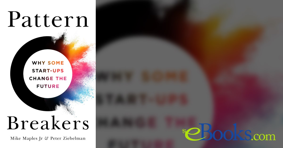 Pattern Breakers by Mike Maples Jr (ebook)