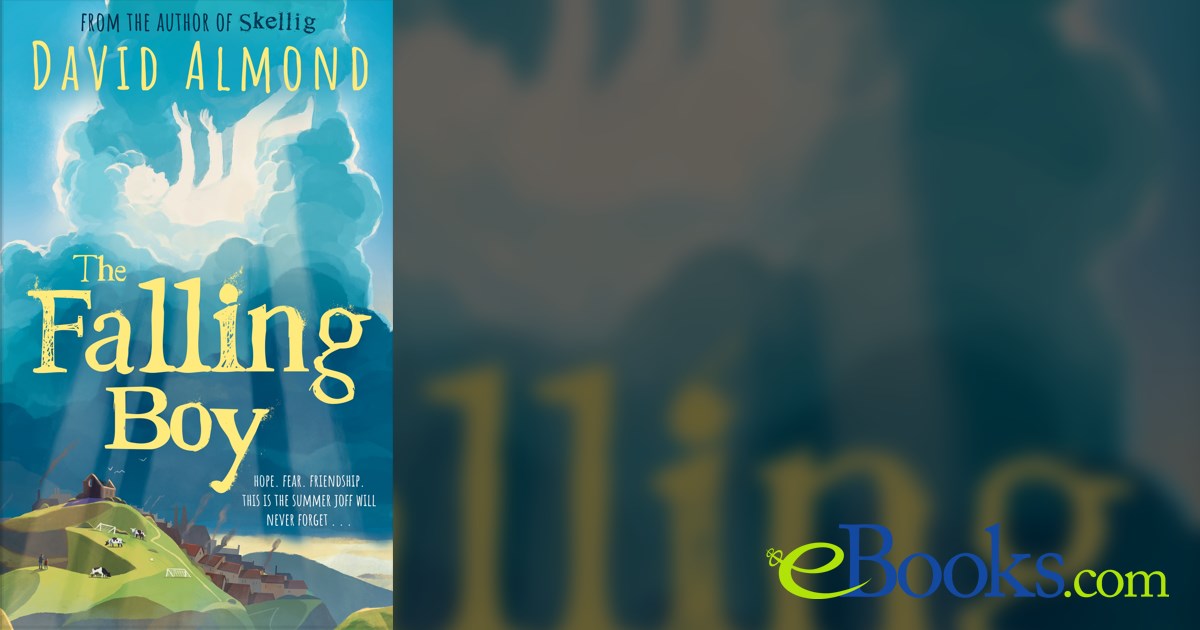 The Falling Boy by David Almond (ebook)
