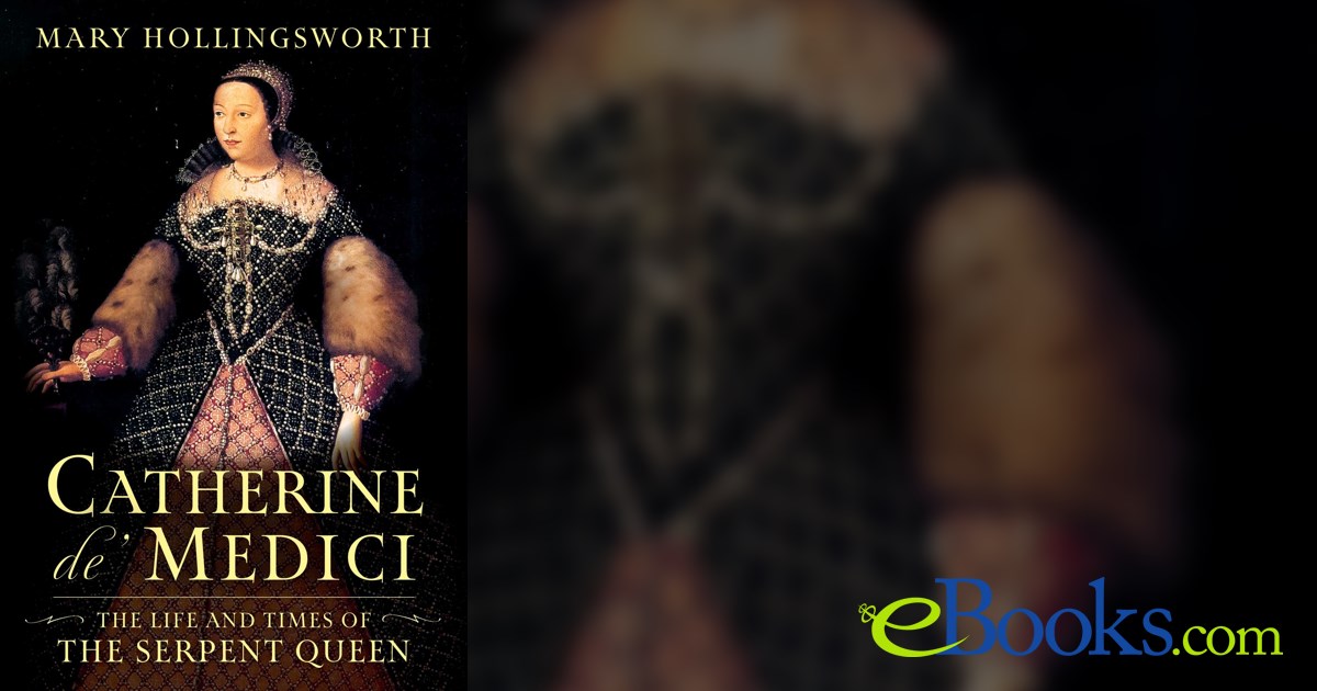 Catherine de' Medici by Mary Hollingsworth (ebook)