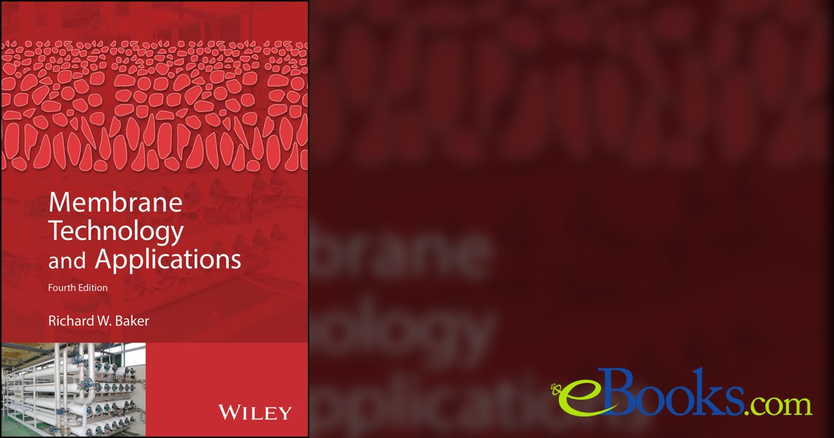 Membrane Technology and Applications (4th ed.)