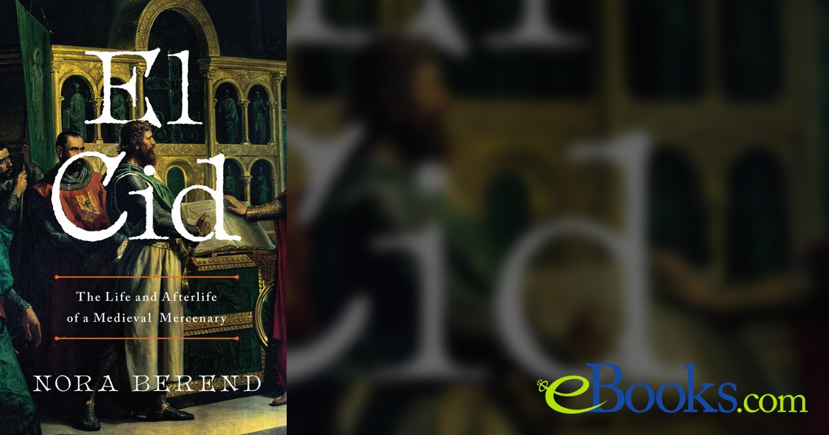 El Cid by Nora Berend (ebook)