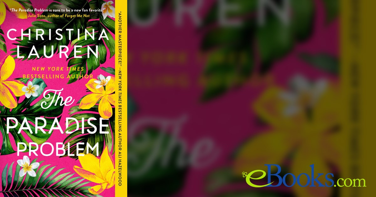 The Paradise Problem by Christina Lauren (ebook)