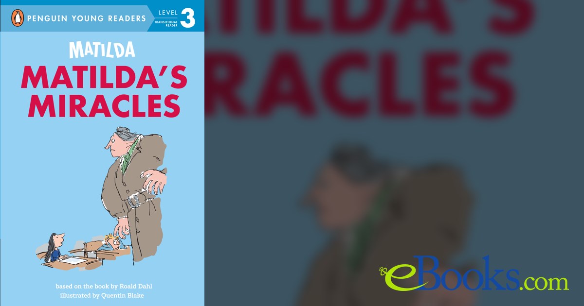 Matilda: Matilda's Miracles by Roald Dahl (ebook)