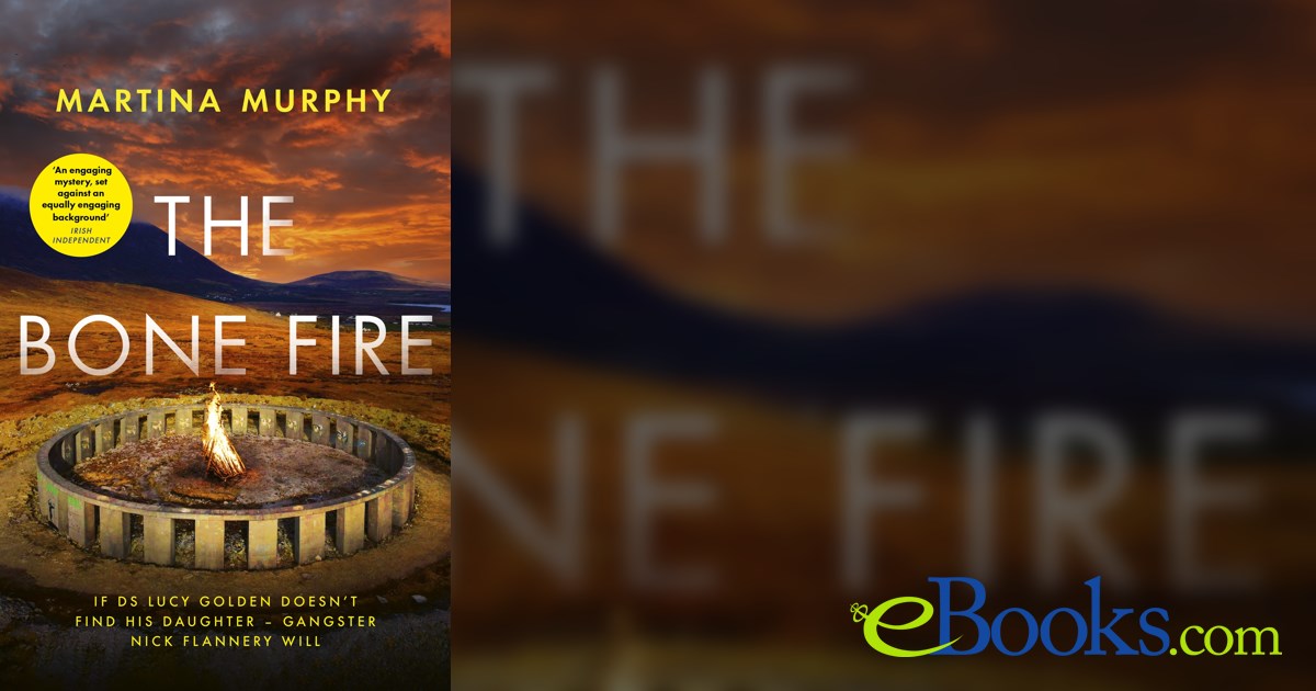 The Bone Fire by Martina Murphy (ebook)