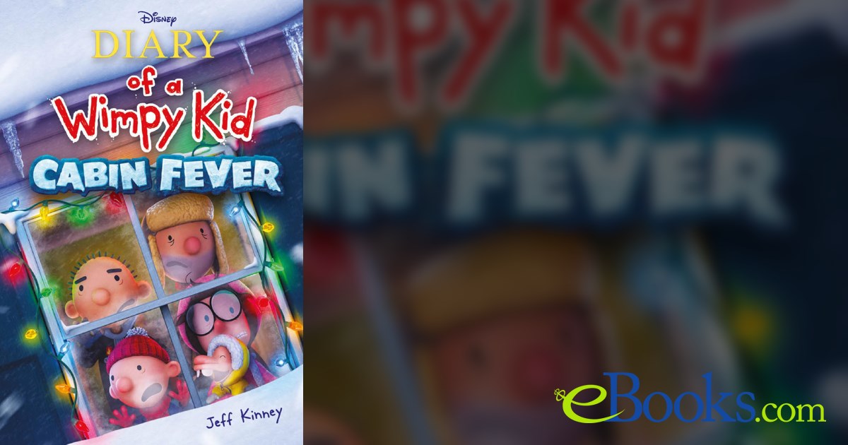 Cabin Fever (Special Disney+ Cover Edition) (Diary of a Wimpy Kid #6)