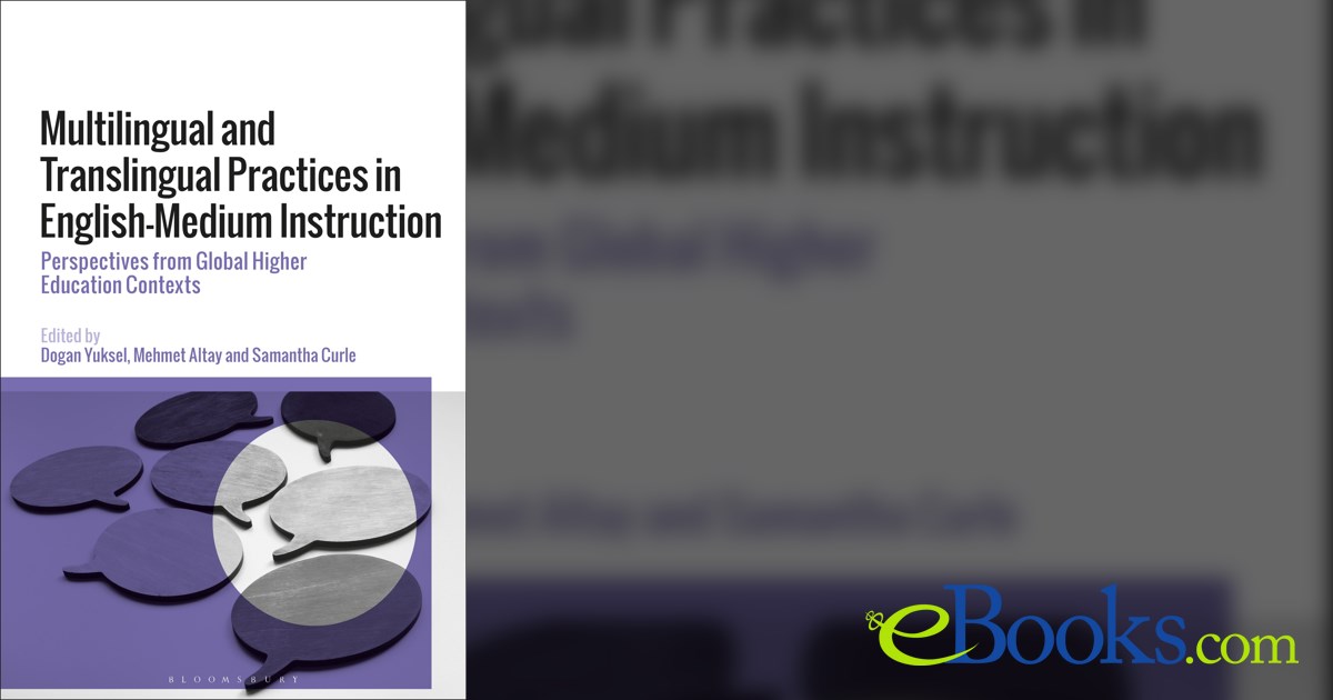 Multilingual and Translingual Practices in English-Medium Instruction