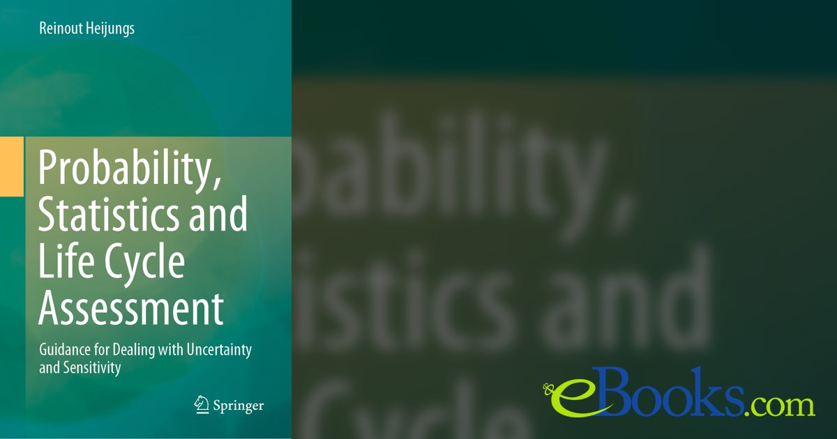 Probability, Statistics and Life Cycle Assessment