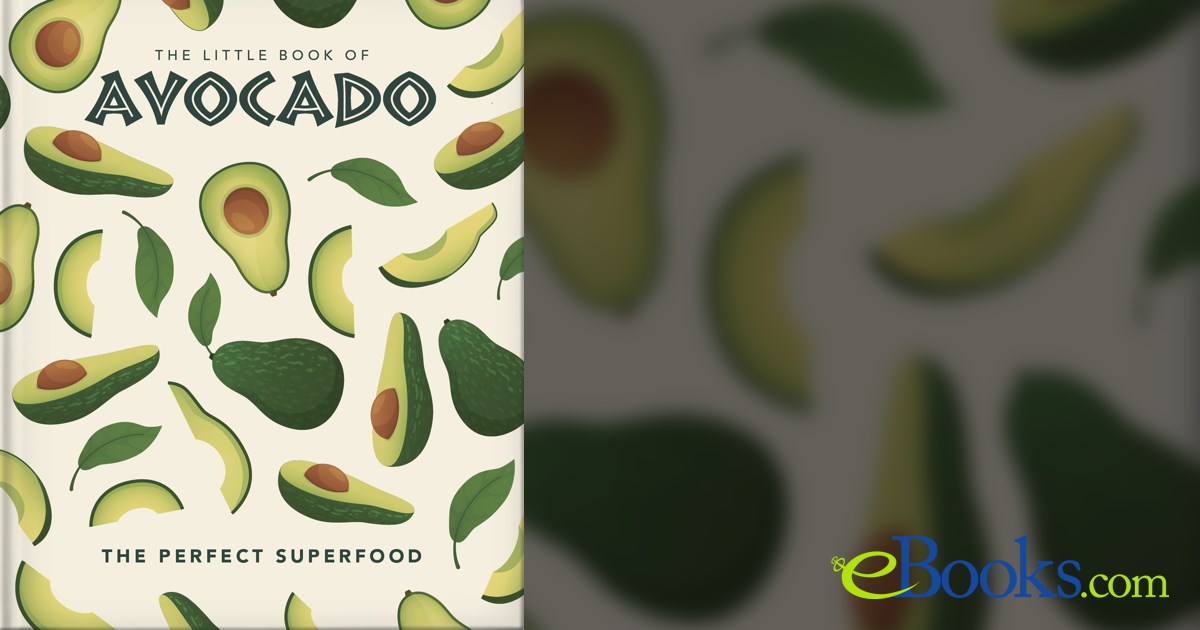 The Little Book of Avocado by Orange Hippo! (ebook)