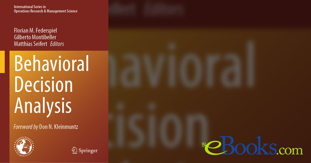 Behavioral Decision Analysis by Florian M. Federspiel (ebook)